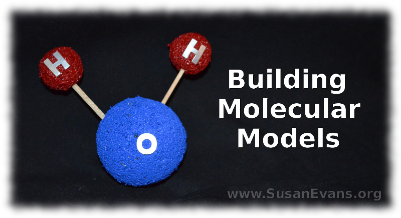 7 Building Molecular Models « Susans Homeschool Blog